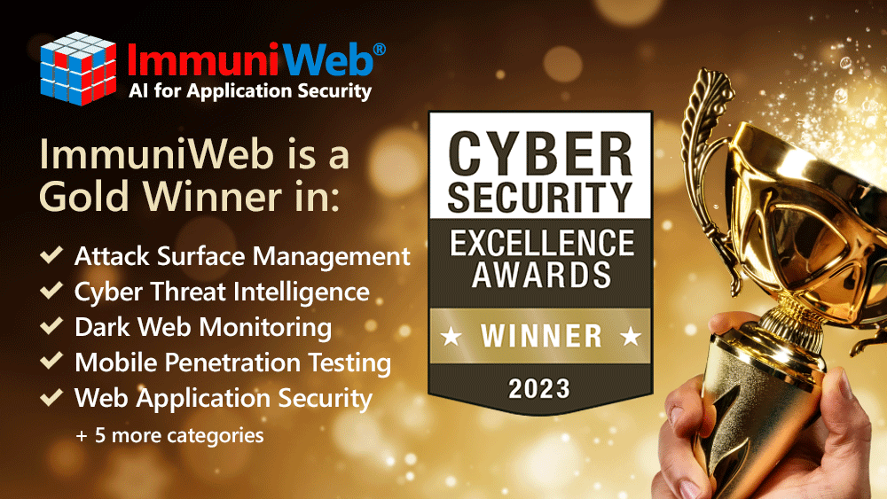 ImmuniWeb Is a Gold Winner of Cybersecurity Excellence Awards 2023 ImmuniWeb Is a Gold Winner of Cybersecurity Excellence Awards 2023