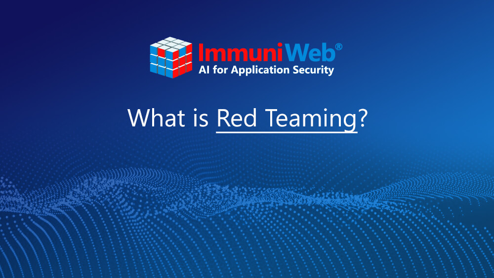 What is Red Teaming? | ImmuniWeb